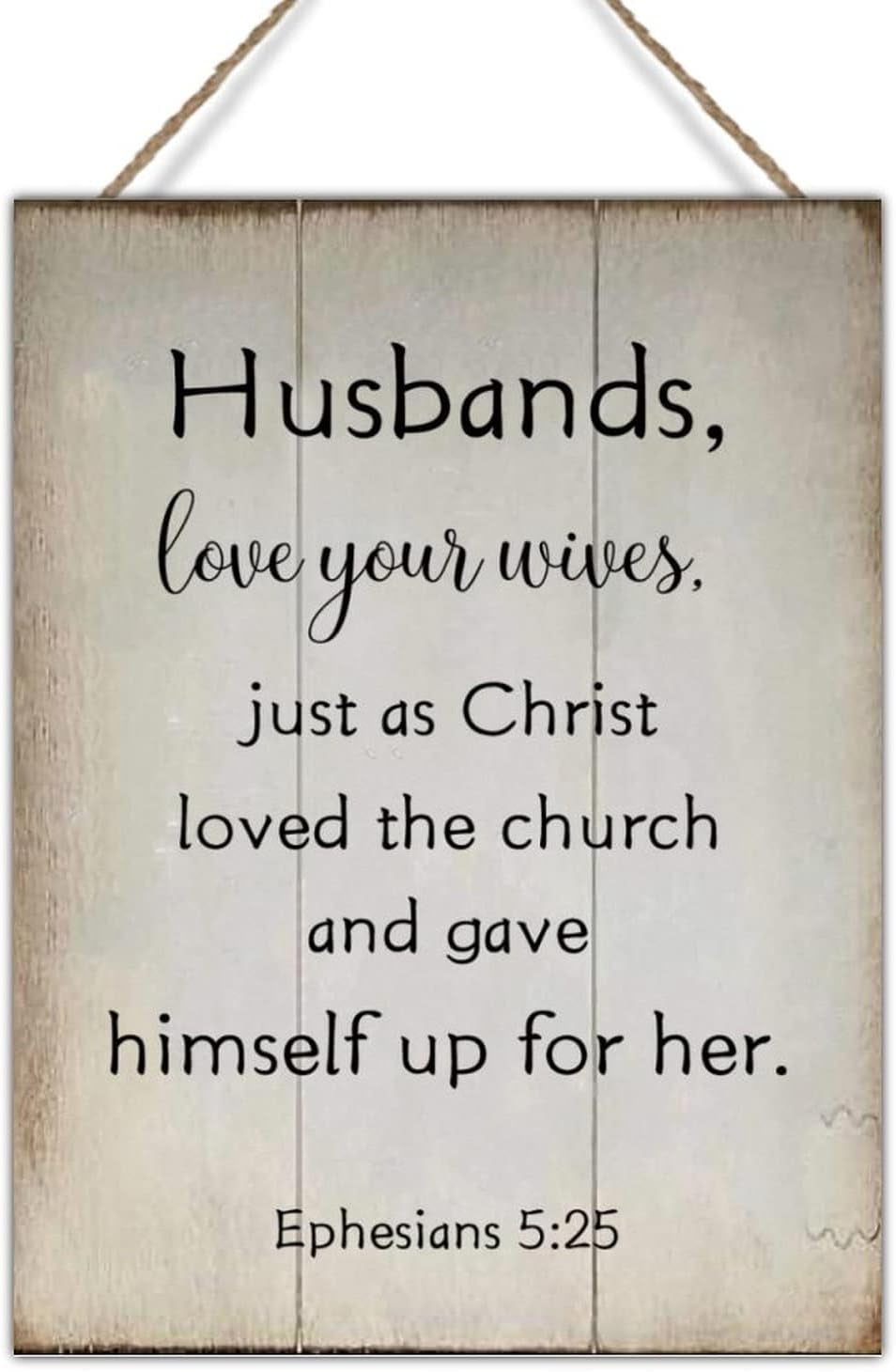 Wood Sign 8x12 Inch Wood Sign With Quotes Husbands Love Your Wives Just ...