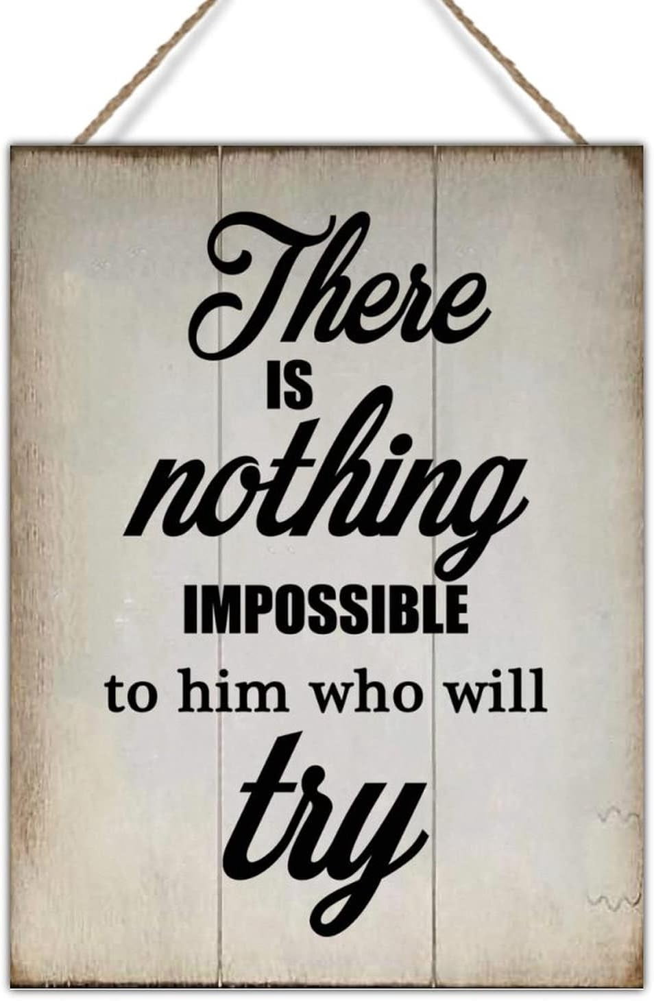 Wood Sign 8x12 Inch Wood Sign With Quotes There Is Nothing Impossible ...