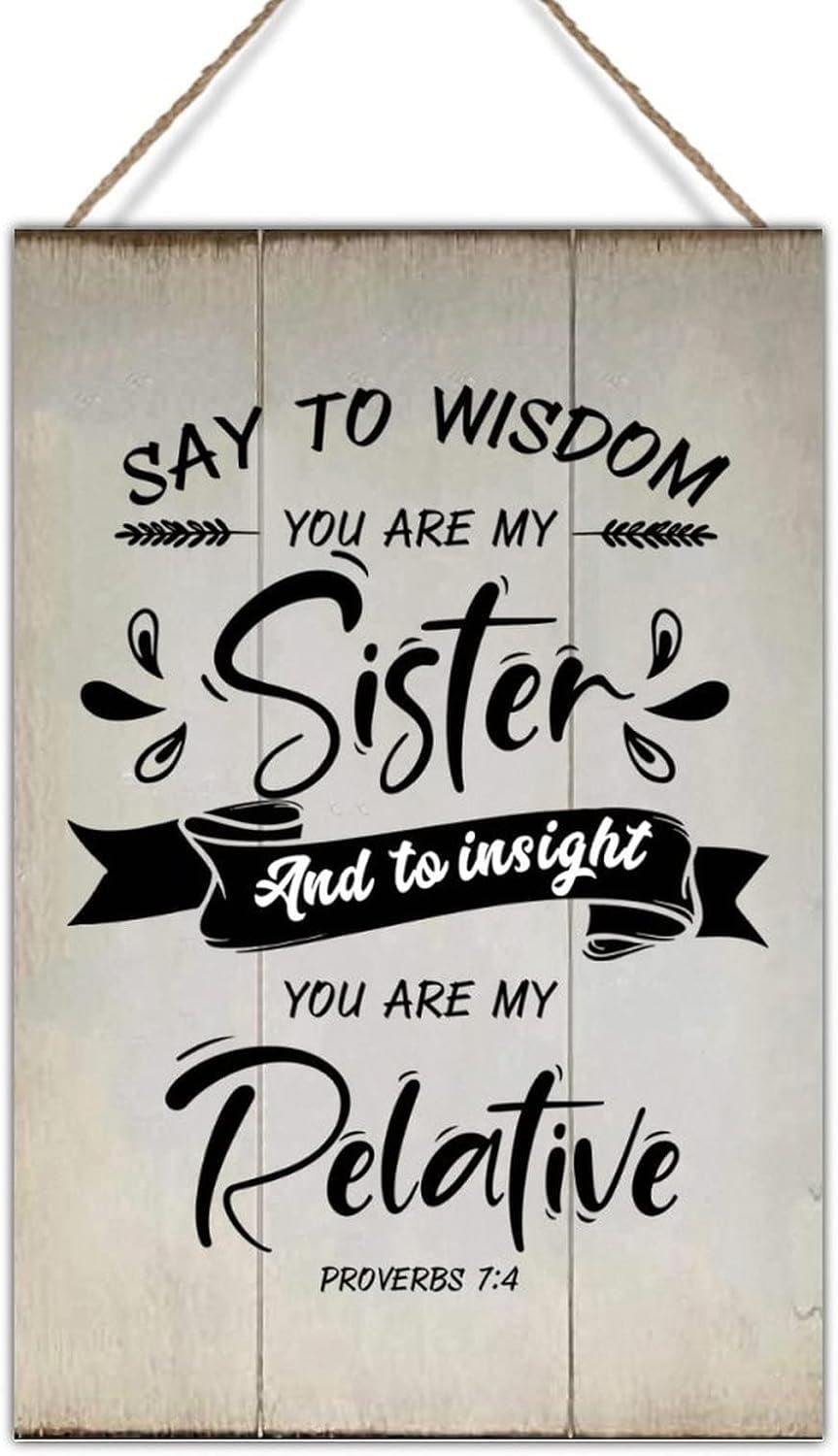 Wood Sign 8x12 Inch Wood Sign With Quotes Say To Wisdom You Are My ...