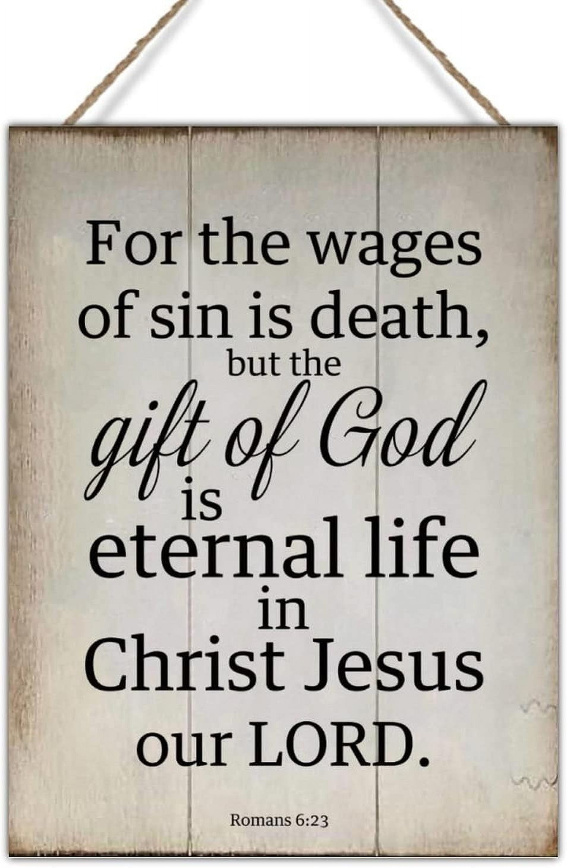 Wood Sign 8x12 Inch Wood Wall Art Plaque For The Wages Of Sin Is Death ...