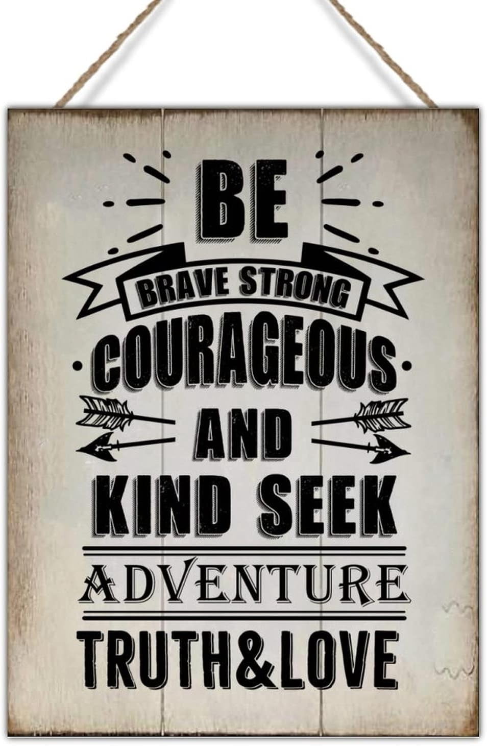 Wood Sign 8x12 Inch Wood Wall Sign Be Brave Strong Courageous & Kind ...