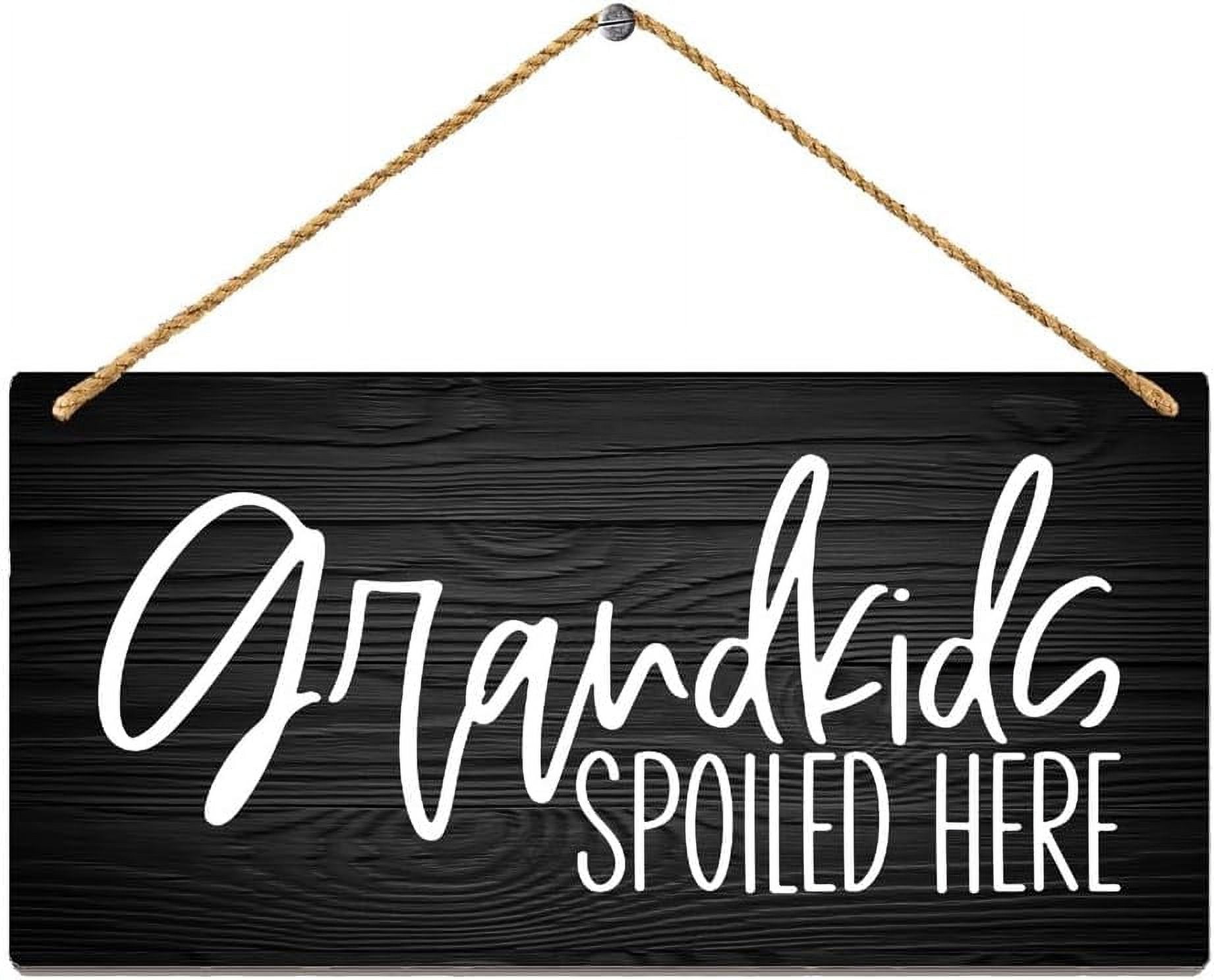 Wood Sign 6x12 Inch Wooden Sign Room Decorations Grandkids Spoiled Sign ...