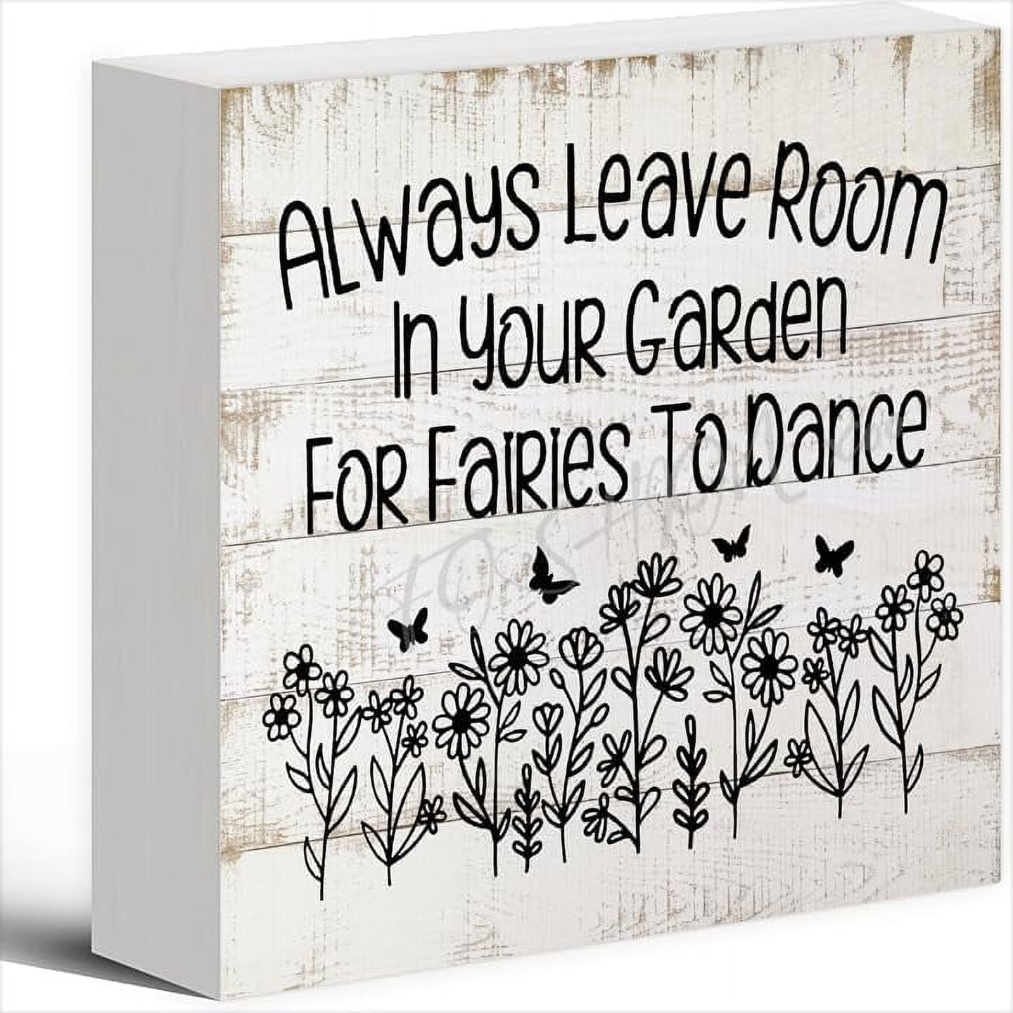 Wood Sign Always Leave Room In Your Garden For Fairies To Dance Wooden ...