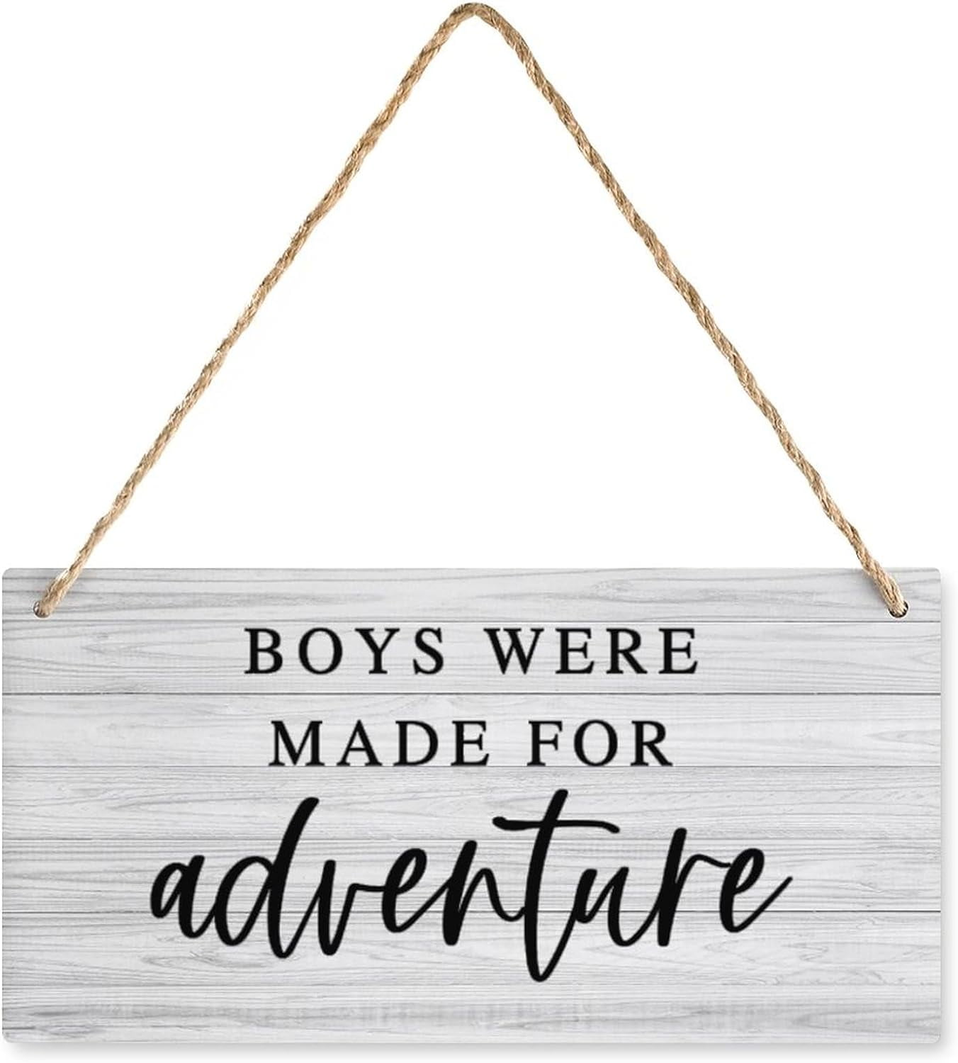 Wood Sign Boys Were Made For Adventure Hanging Wood Sign, Printed Wall ...