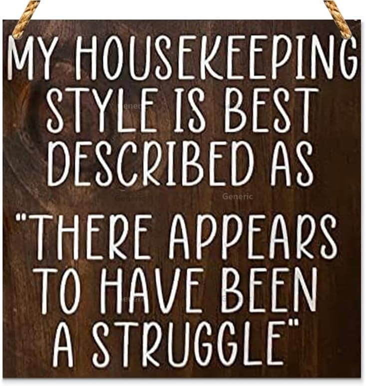 Wood Sign Stencils My Housekeeping Style is Best Described As There ...