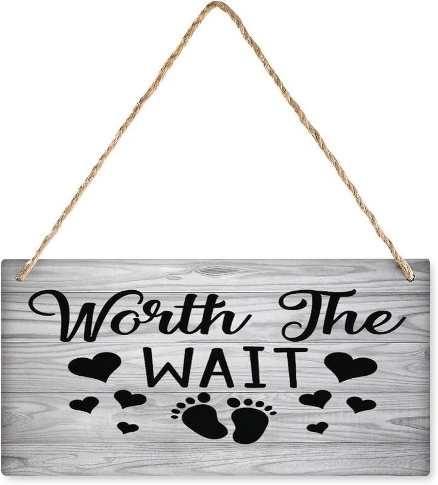 Wood Sign Worth The Wait Printed Wall Plaque Wood Signs Hanging Rustic ...