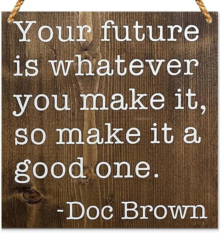 Wood Signage Decor Your Future is Whatever You Make it so Make it a ...