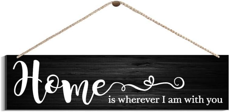 Wood Signs Home Decor Farmhouse Home Is Wherever I Am With You For ...