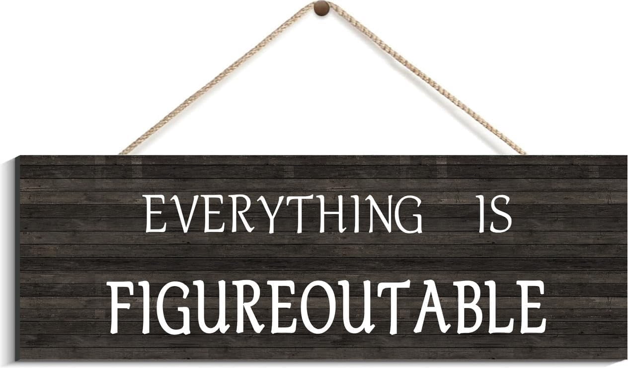 Wood Signs Home Decor Front Door Everything Is Figureoutable Farmhouse ...