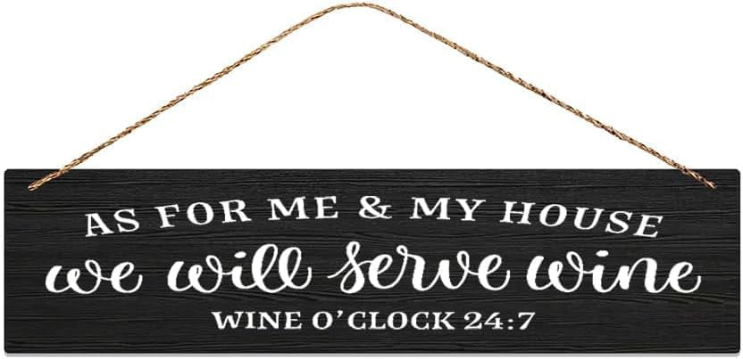 Wood Signs Home Decor Funny As For Me & My House We Will Serve Wine For ...