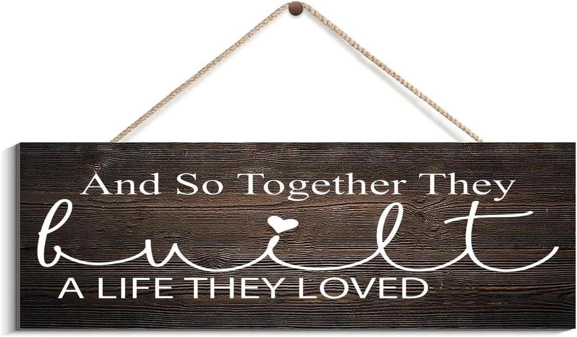 Wood Signs Home Decor Outside And So Together They Built A Life They ...