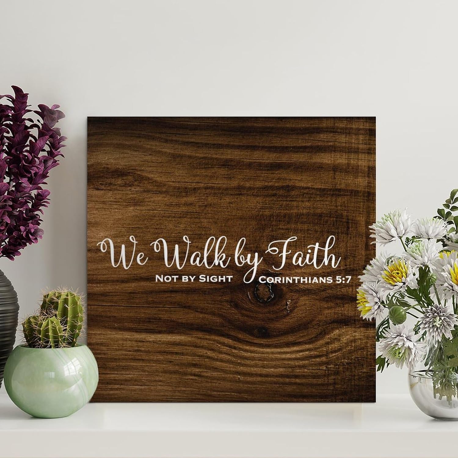 Wood Signs With Quotes We Walk By Faith Not By Sight Corinthians 5 7 ...