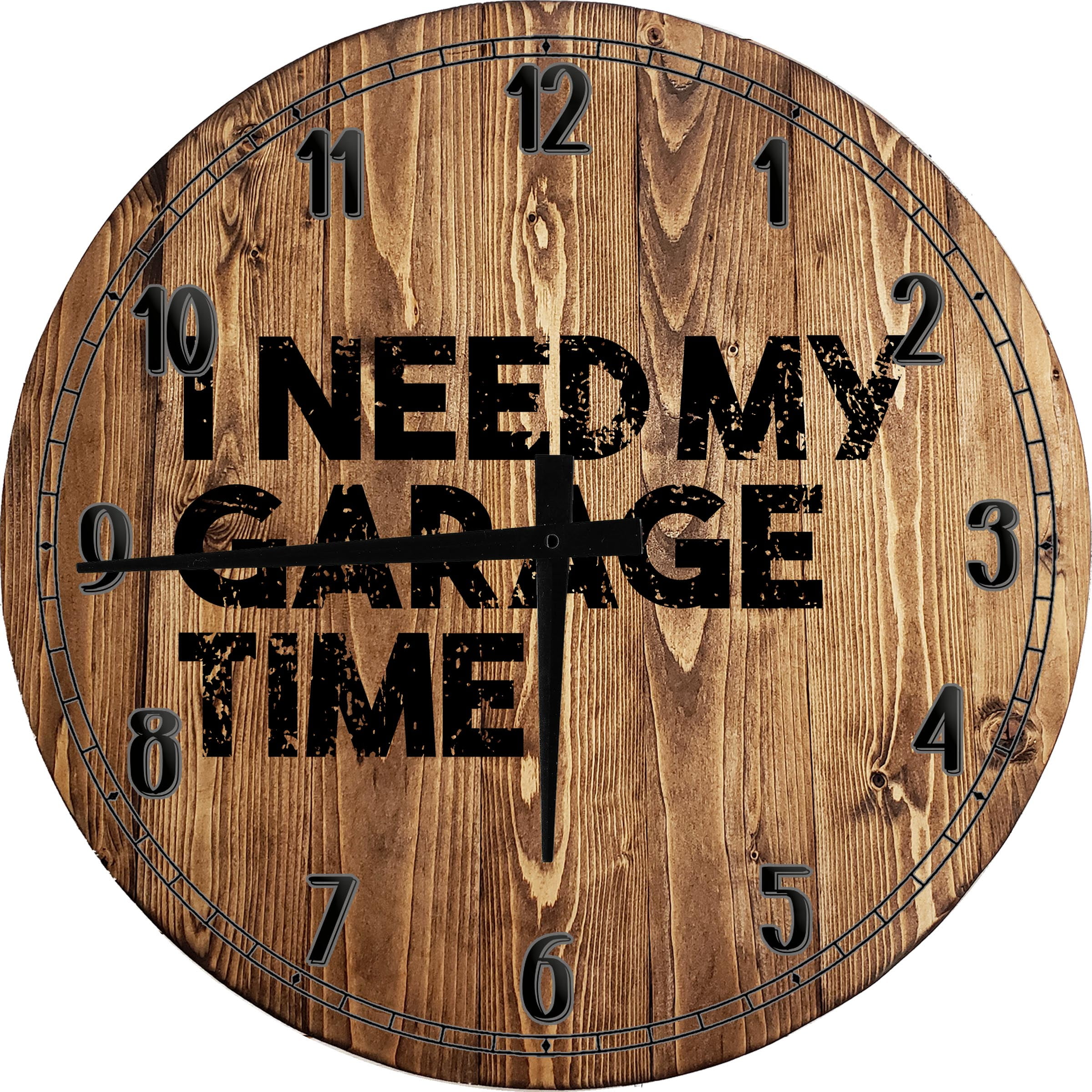 Wood Wall Clock 12 Inch Clocks for Men I Need My Garage Time Funny ...