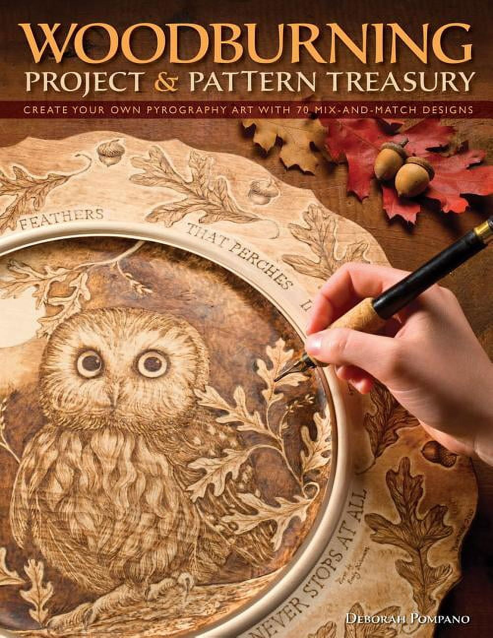 Woodburning Project & Pattern Treasury: Create Your Own Pyrography Art ...