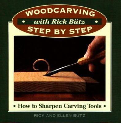 Pre-Owned Woodcarving with Rick Butz: How to Sharpen Carving Tools ...