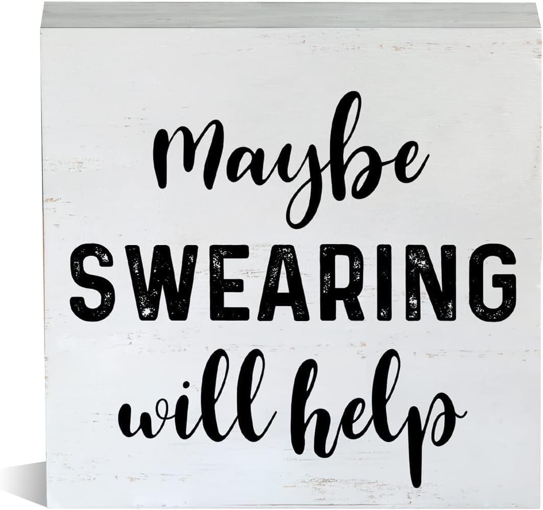 Wooden Box 7x7 Inch Farmhouse Funny Wooden Box Sign Rustic Sarcastic ...