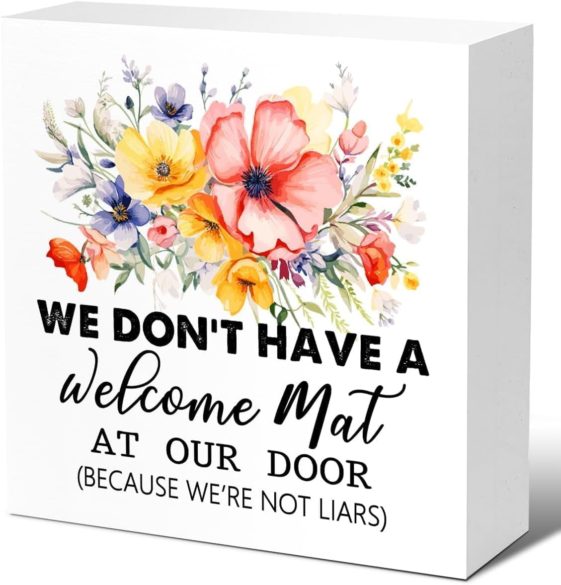 Wooden Box 7x7 Inch Funny Home Wood Block Signs,We Don't Have A Welcome ...