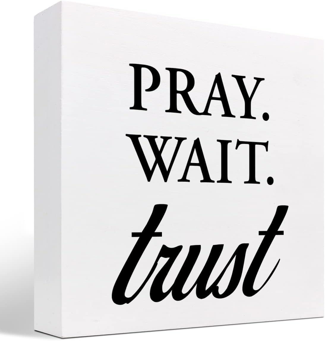 Wooden Box 7x7 Inch Motivational Quote Pray Wait Trust Wood Box Sign ...