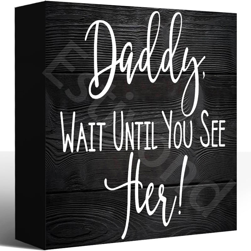 Wooden Box Sign Home Desk Decor 5 X 5 Inch Rustic Daddy Wait Until You ...