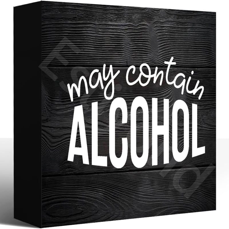 Wooden Box Sign Home Desk Decor 5 X 5 Inch Rustic May Contain Alcohol ...
