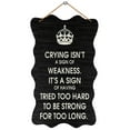 Wooden Decor Crying Isn’T A Sign Of Weakness Wooden Wall Art Decor ...