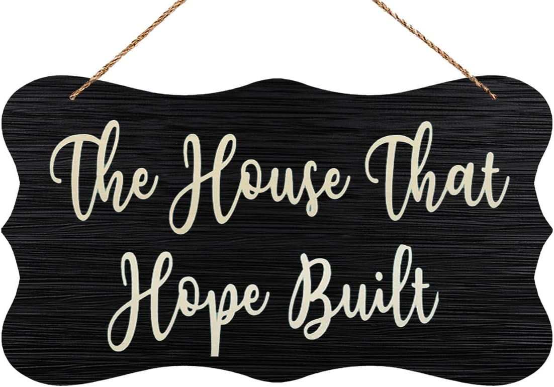 Wooden Decor The House That Hope Built Wood Sign Decor Sign Funny Home ...