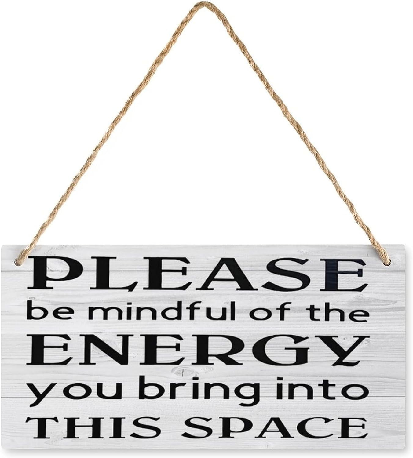 Wooden Decor Signs Please Be Mindful Of The Energy You Bring To This ...