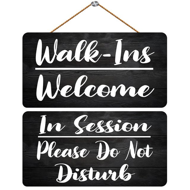 Two-Sided Walk Ins Welcome In Session Please Do Not Disturb Wooden ...