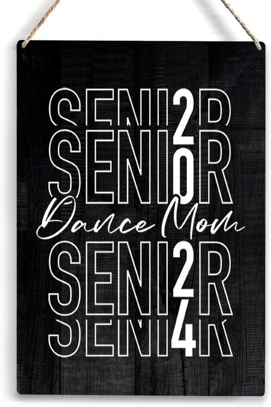 Wooden Hanging Sign Dance Mom Senior 2024 Dancer Mom Wooden Sign ...