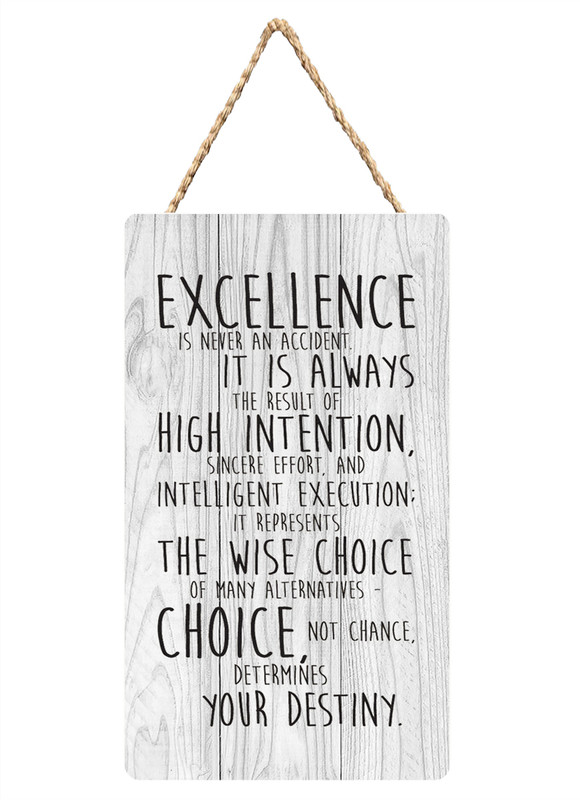Wooden Hanging Sign Excellence Is Never An Accident Home Decorative ...