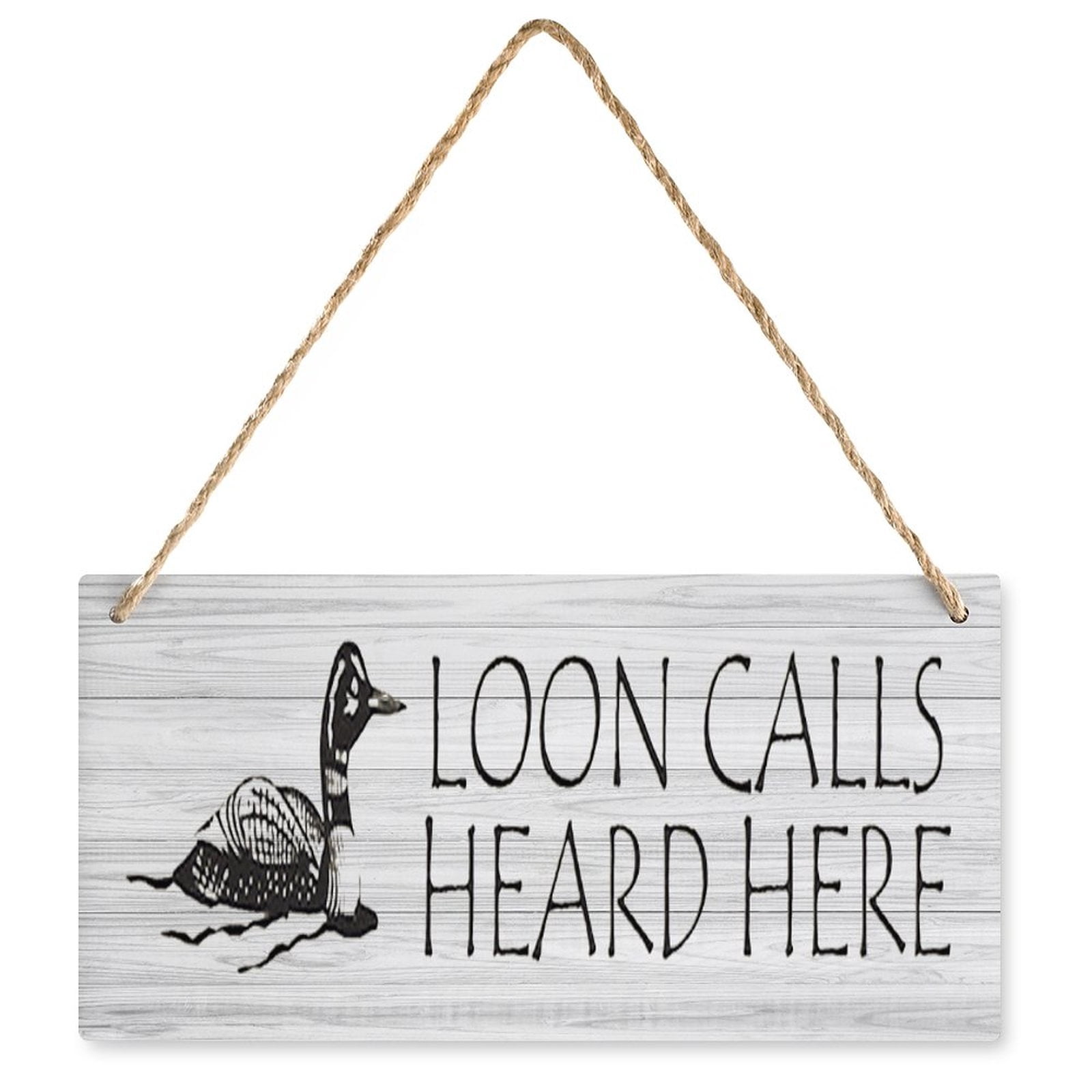 Wooden Hanging Sign Loon Calls Heard Here Wall Art Inspirational Wall ...