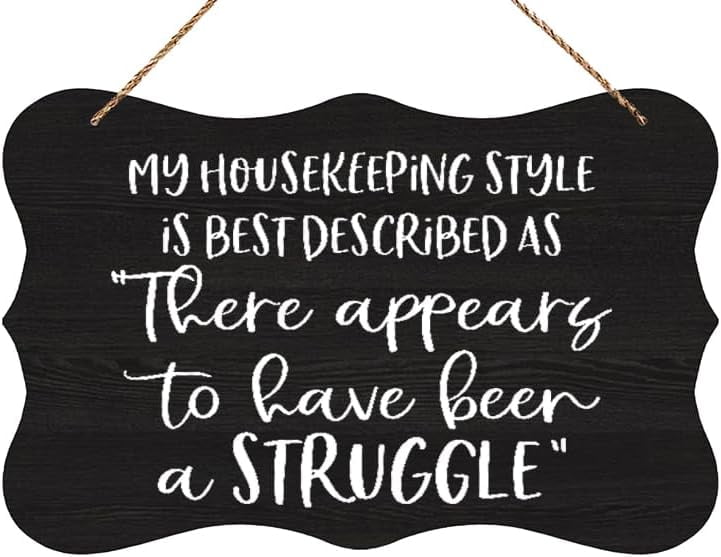 Wooden Hanging Sign My Housekeeping Style Sign Sarcastic Sign Messy ...
