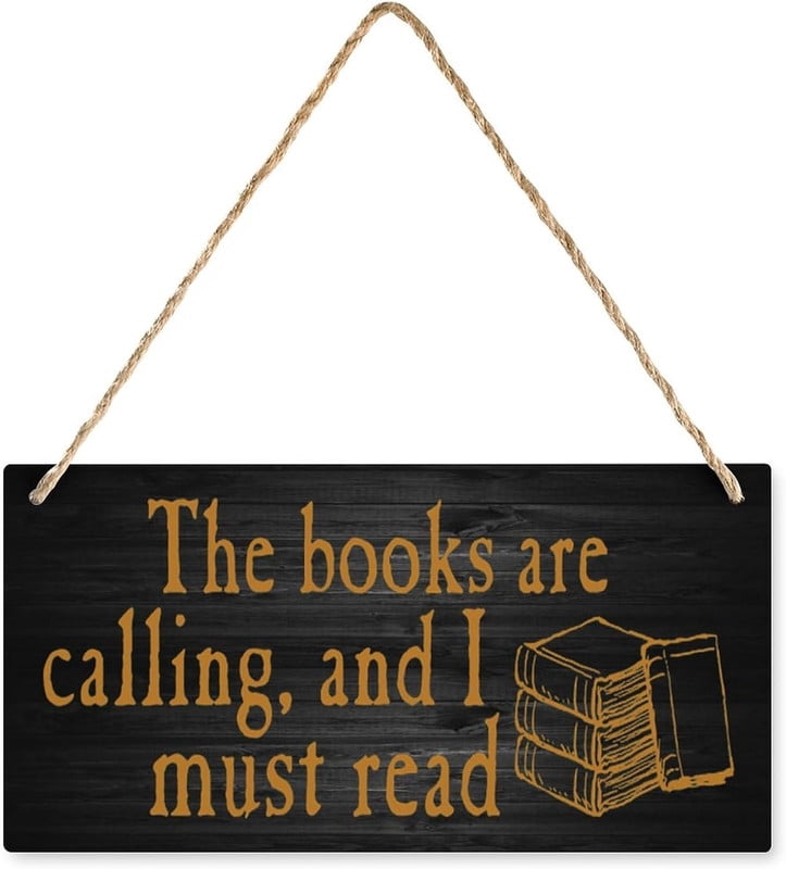 Wooden Hanging Sign Plaque The Books Are Calling And I Must Read ...
