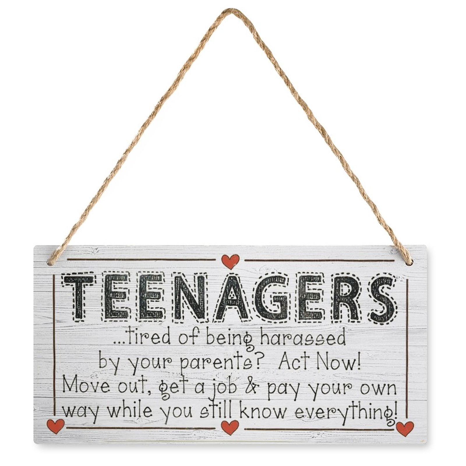 Wooden Hanging Sign Teenagers - Move Out While You Still Know ...