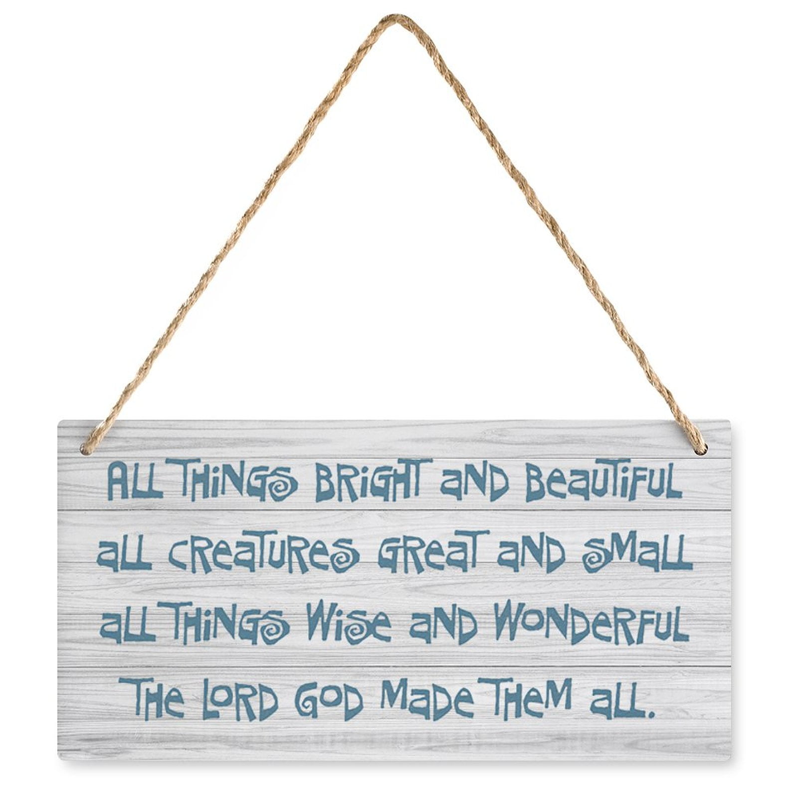 Wooden Hanging Sign All Things Bright And Beautiful All Creatures Great ...