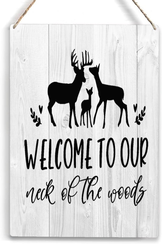 Wooden Hanging Sign Welcome To Our Neck Of The Woods Welcome Sign ...