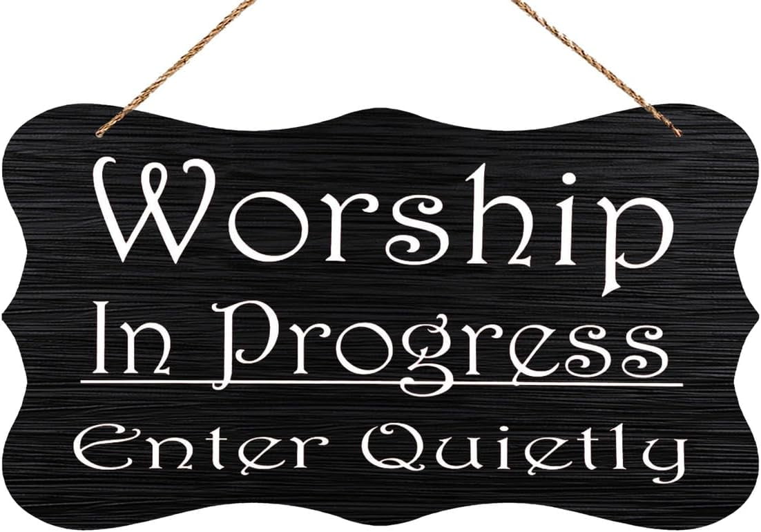 Wooden Hanging Sign Worship In Progress Please Enter Quietly Wood Sign ...
