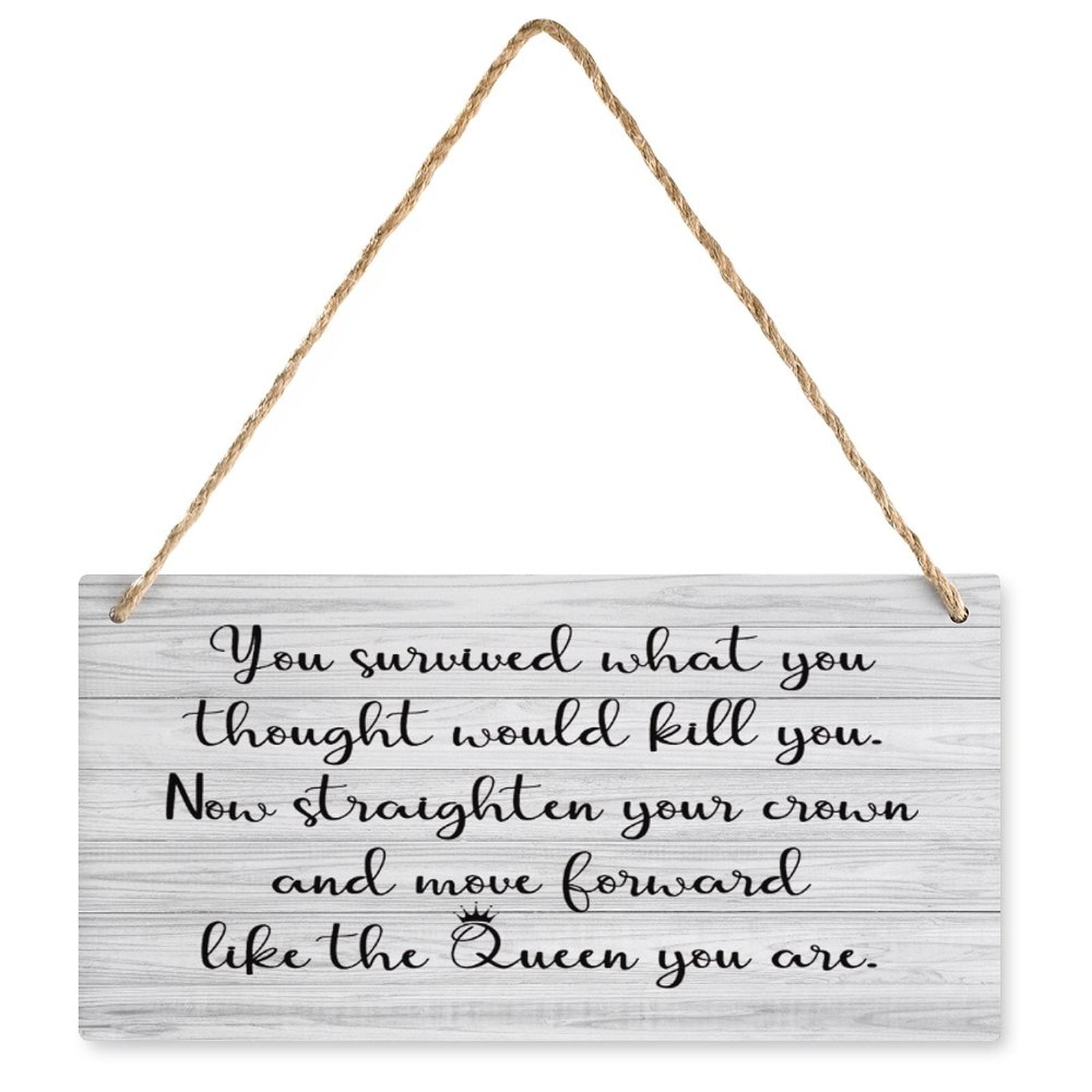 Wooden Hanging Sign You Survived What You Thought Would Kill You. Wall ...
