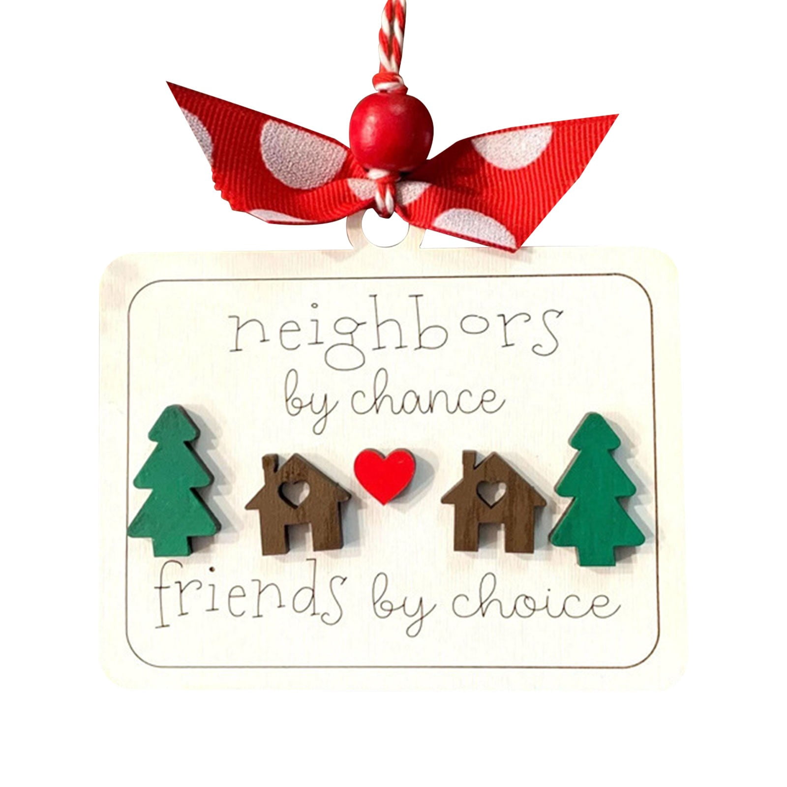 Wooden Hanging Tag, Christmas Neighbor Ornament "Neighbors By Chance ...