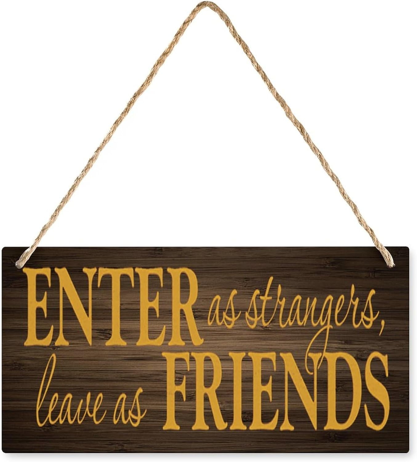 Wooden Hanging Wall Art Positive Quotes Enter As Strangers, Leave As ...