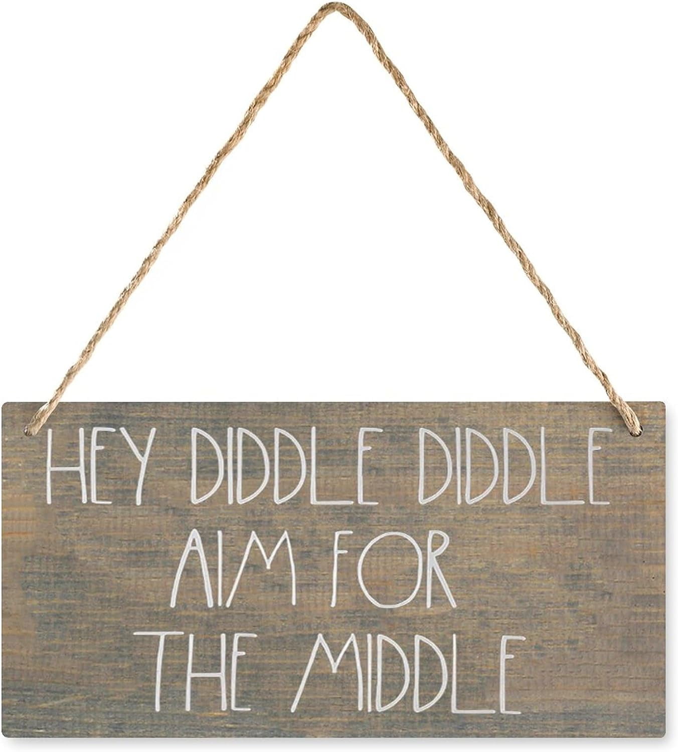 Wooden Plaque Funny Bathroom Hey Diddle Diddle Aim For The Middle Wood ...