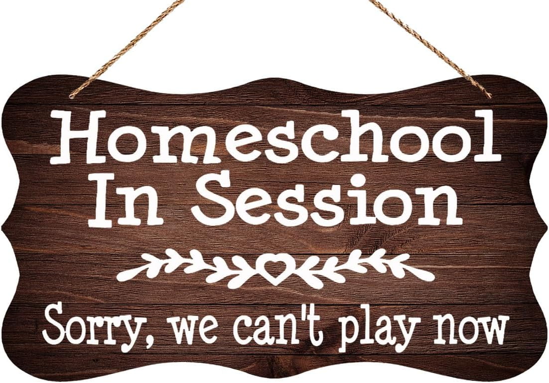 Wooden Plaque Homeschool Sign Homeschool In Session Sorry We Can'T ...