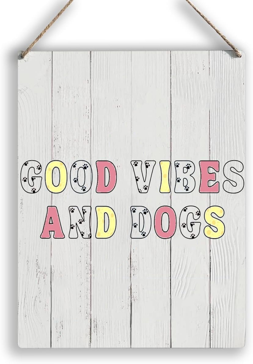 Wooden Sign 8x10 Inch Good Vibes And Dogs Poster Printable Bathroom Art ...
