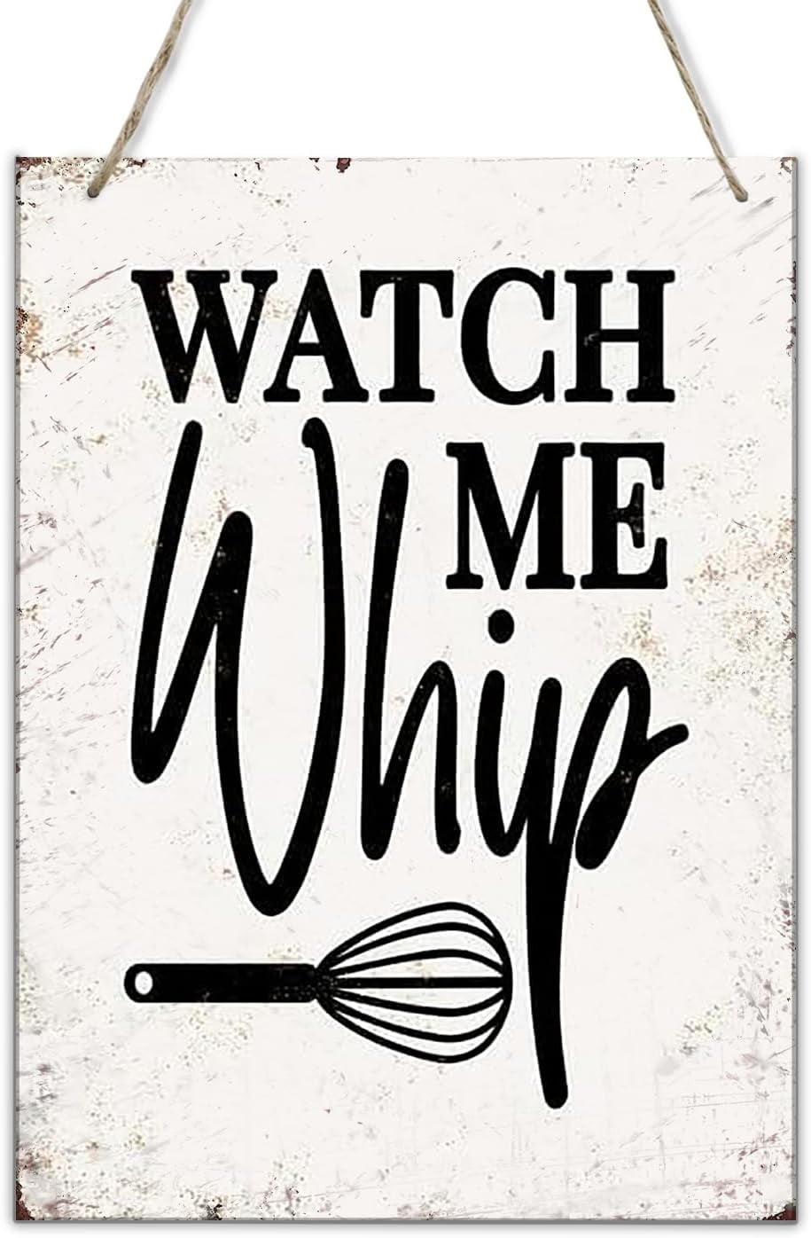 Wooden Sign 8x10 Inch Vintage Wood Sign Watch Me Whip Wood Sign Wooden ...