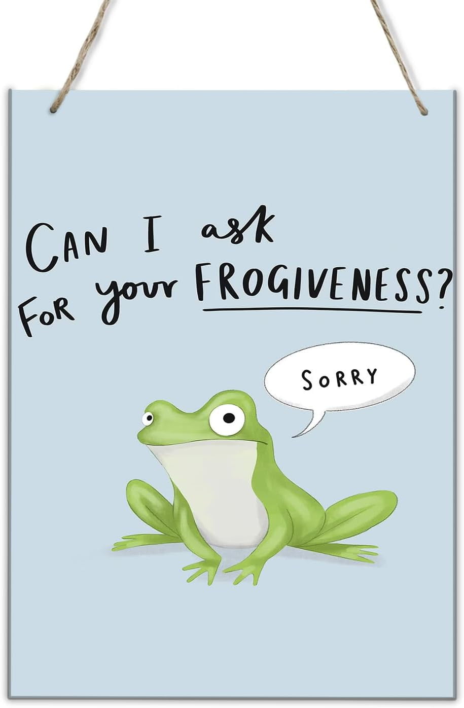 Wooden Sign 8x12 Inch Can I Ask For Your Frogiveness Sorry Frog Vintage ...