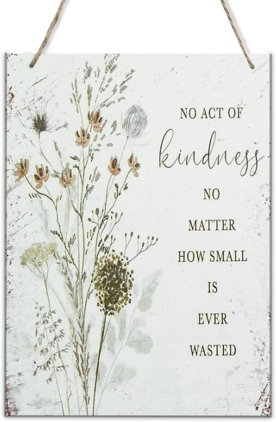 Wooden Sign 8x12 Inch Vintage Wooden Signs No Act of Kindness is Ever ...