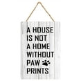 Wooden Sign A House Is Not A Home Without Paw Prints Wood Plaque ...