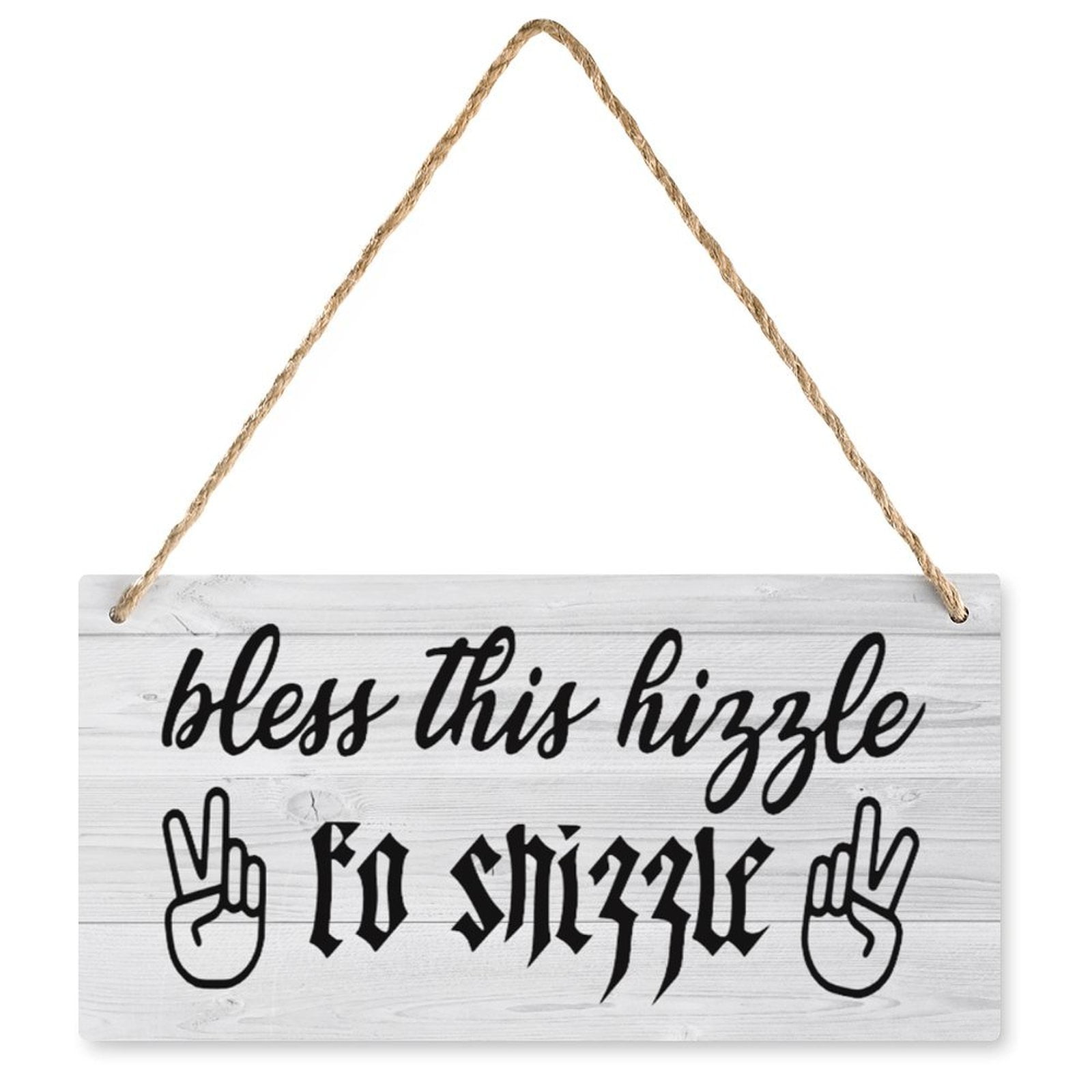 Wooden Sign Bless This Hizzle For Shizzle Sign Wooden Decorations Wall ...