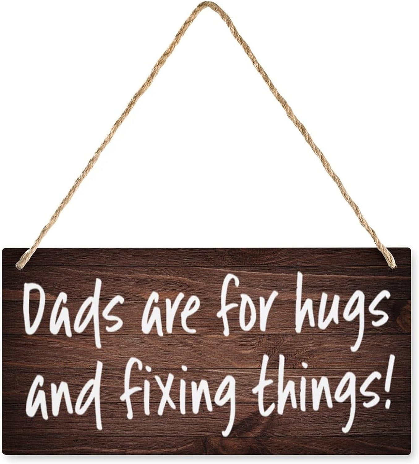 Wooden Sign For Front Door Dads Are For Hugs And Fixing Things Wood ...