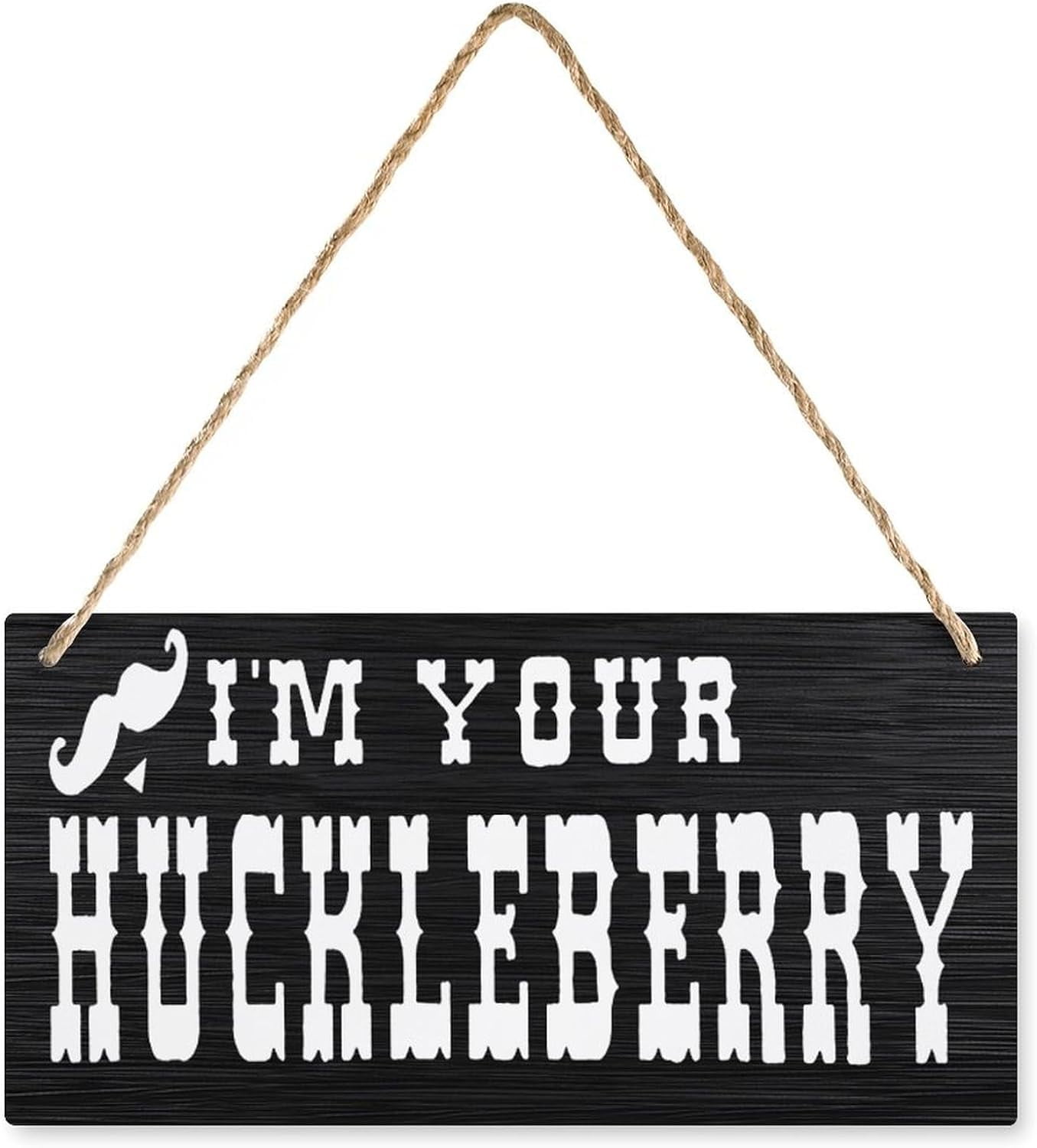 Wooden Sign For Front Door I'M Your Huckleberry Doc Holliday Tombstone ...
